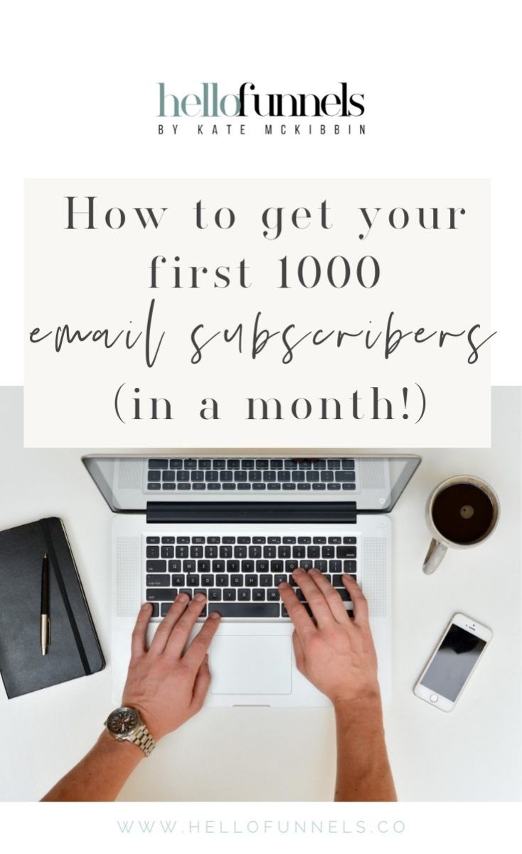 How To Get Your First 1000 Email Subscribers (in a month)
