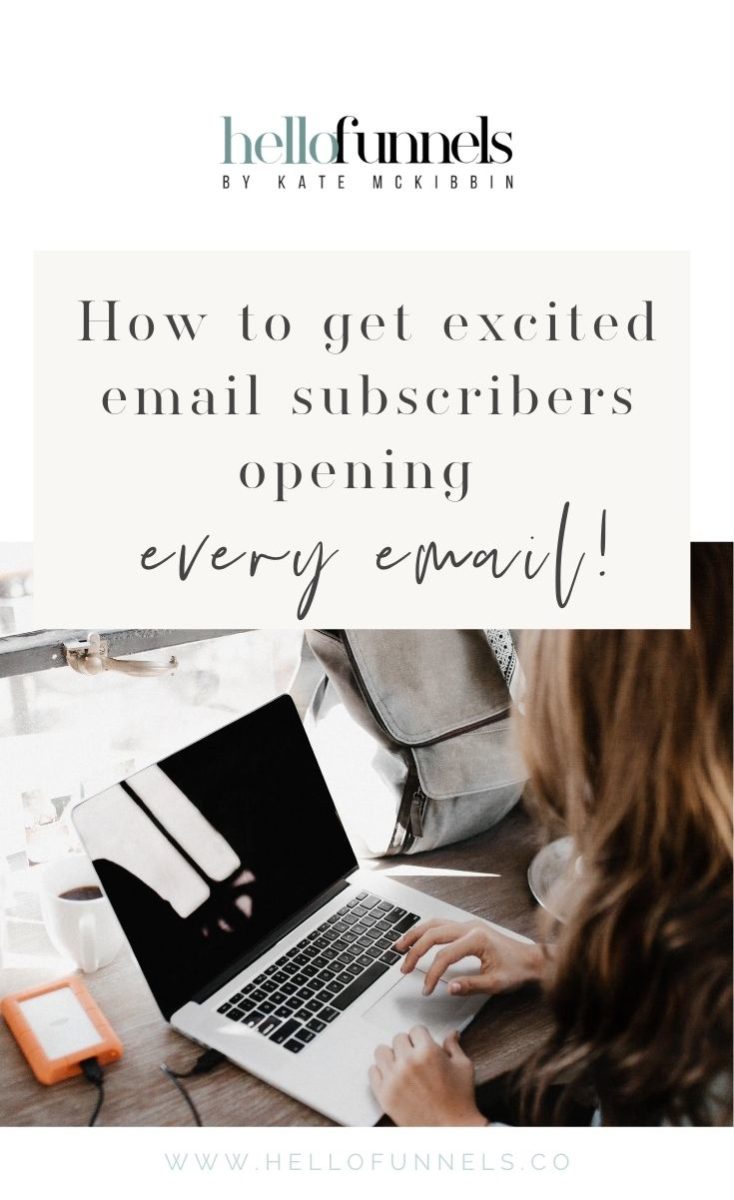 How to get excited email subscribers opening every email