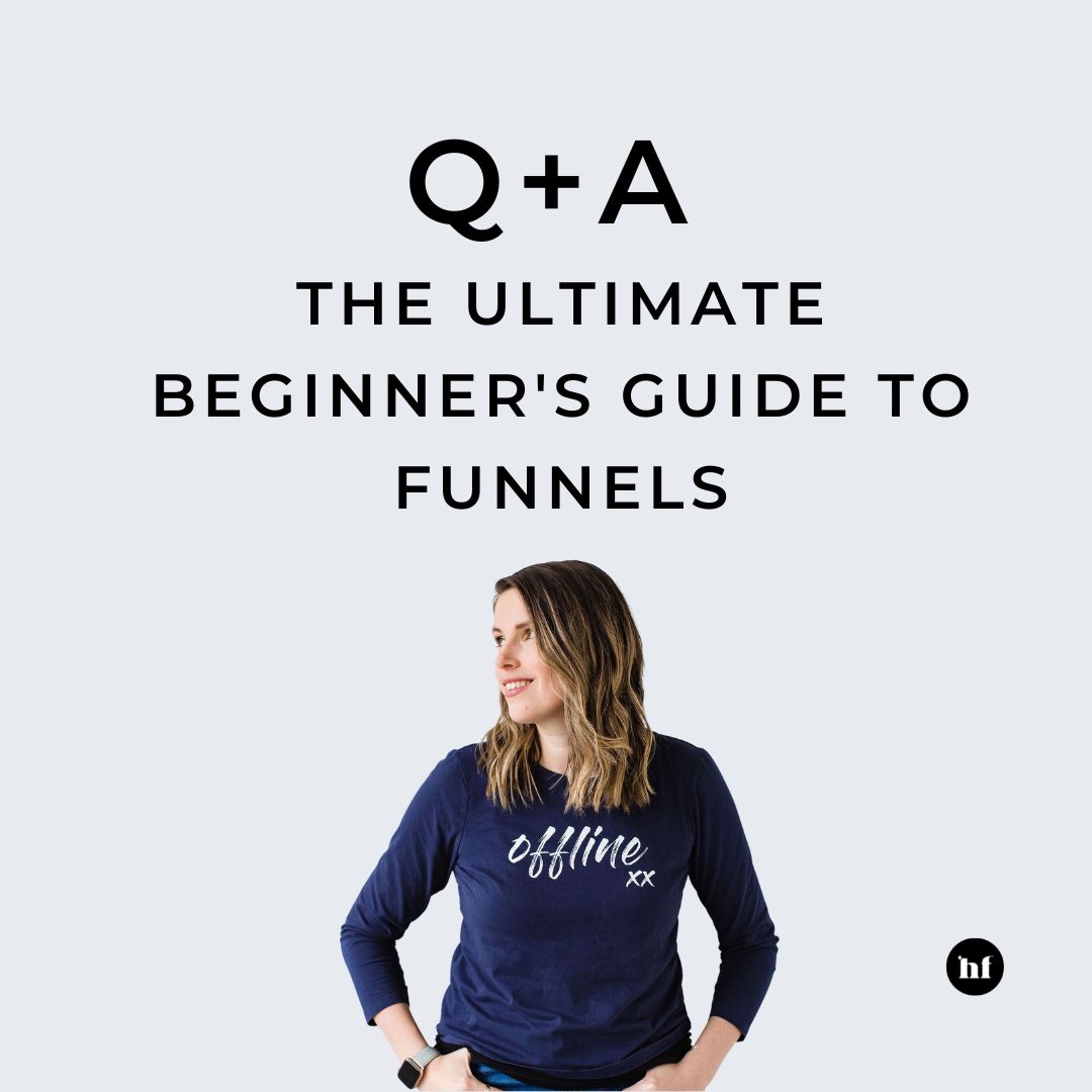 The Ultimate Beginner's Guide to Funnels